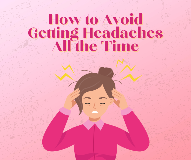How to Avoid Getting Headaches All the Time - GN Health How to Avoid Getting Headaches All the Time - GN Health