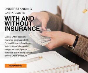 Understanding LASIK Costs With and Without Insurance